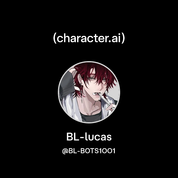 Chat with BL-lucas | character.ai | Personalized AI for every moment of ...