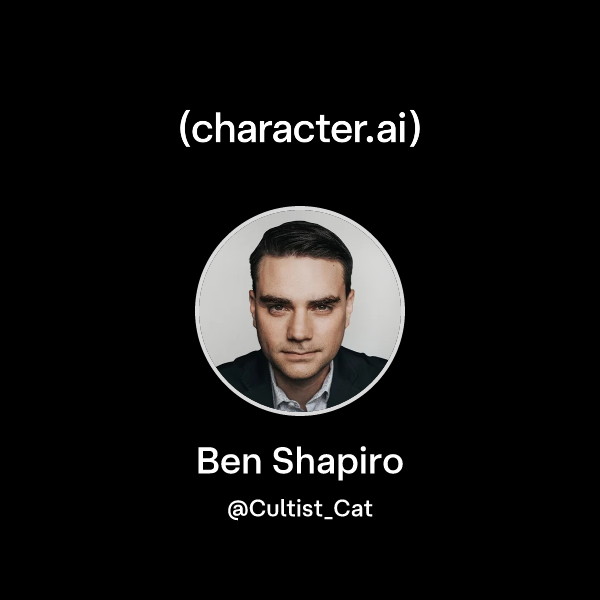 Chat with Ben Shapiro | character.ai | AI Chat, Reimagined–Your Words. Your World.