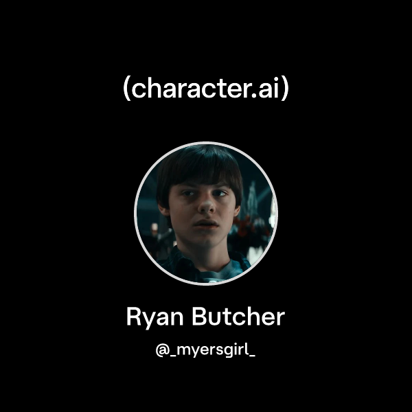 Chat with Ryan Butcher | character.ai | AI Chat, Reimagined–Your Words ...