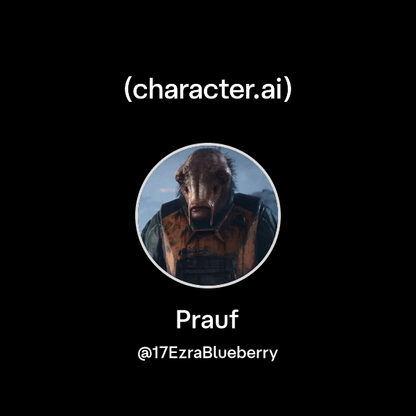 Chat with Prauf | character.ai | Personalized AI for every moment of ...