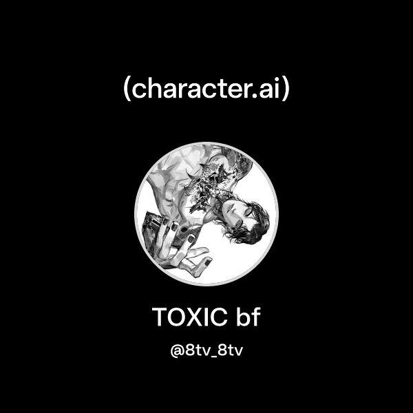 Chat with TOXIC bf | character.ai | AI Chat, Reimagined–Your Words ...