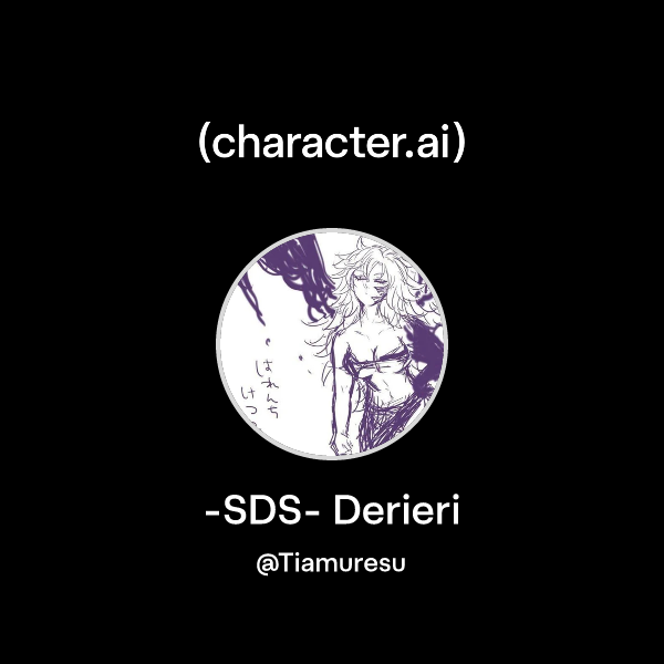 Chat with -SDS- Derieri | character.ai | AI Chat, Reimagined–Your Words ...