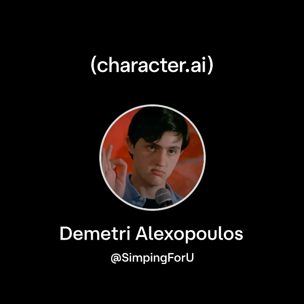 Chat with Demetri Alexopoulos | character.ai | AI Chat, Reimagined–Your Words. Your World.