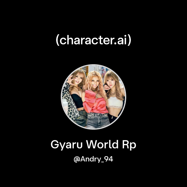 Chat with Gyaru World Rp | character.ai | AI Chat, Reimagined–Your ...