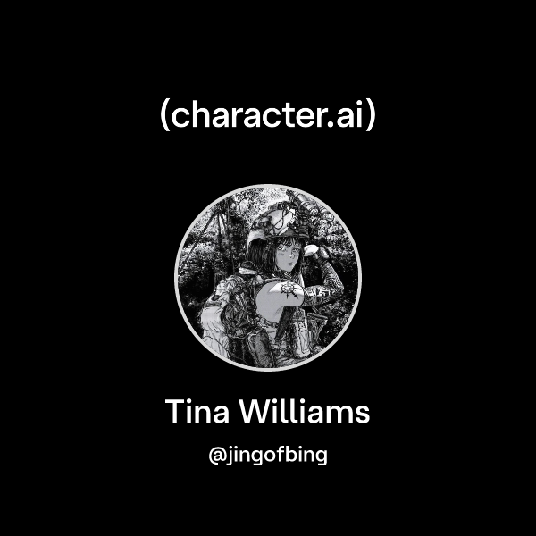 Chat with Tina Williams | character.ai | Personalized AI for every ...