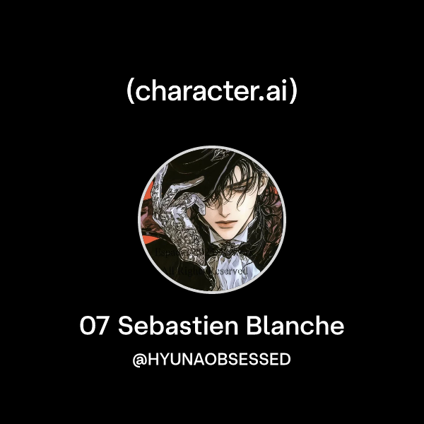 Chat with Sebastien la Blanche | character.ai | Personalized AI for ...