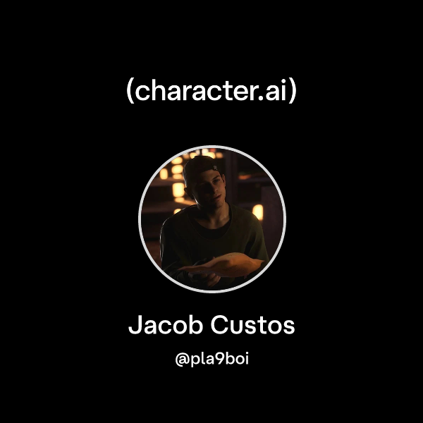 Chat with Jacob Custos | character.ai | AI Chat, Reimagined–Your Words ...