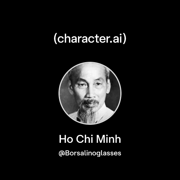Chat with Ho Chi Minh | character.ai | AI Chat, Reimagined–Your Words ...