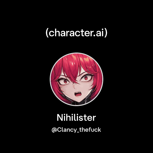 Chat with Nihilister | character.ai | Personalized AI for every moment ...