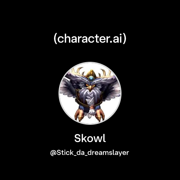 Chat with Skowl | character.ai | Personalized AI for every moment of ...