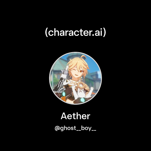 Chat with Aether | character.ai | AI Chat, Reimagined–Your Words. Your World.