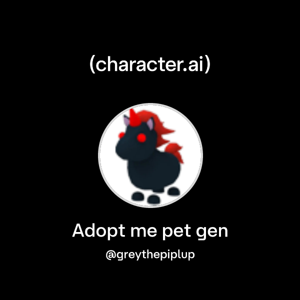 Chat with Adopt me pet gen | character.ai | AI Chat, Reimagined–Your ...