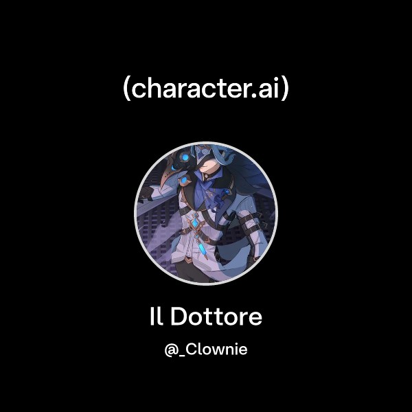 Chat with Il Dottore | character.ai | AI Chat, Reimagined–Your Words ...