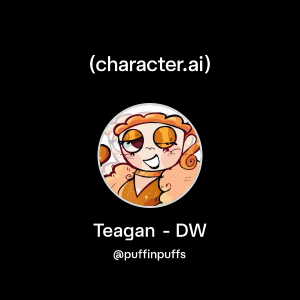 Chat with Teagan - DW | character.ai | AI Chat, Reimagined–Your Words ...