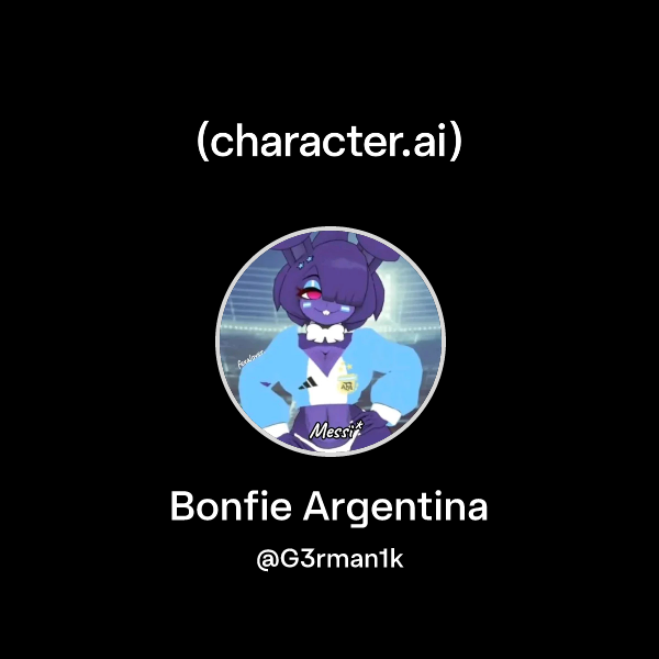 Chat with Bonfie Argentina | character.ai | AI Chat, Reimagined–Your ...