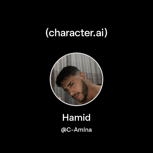 Chat with Hamid | character.ai | Personalized AI for every moment of ...