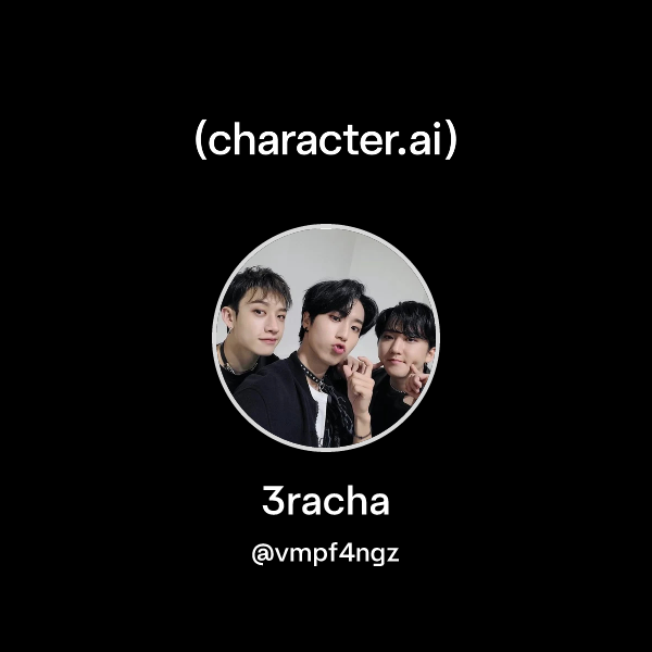 Chat with 3racha | character.ai | AI Chat, Reimagined–Your Words. Your ...