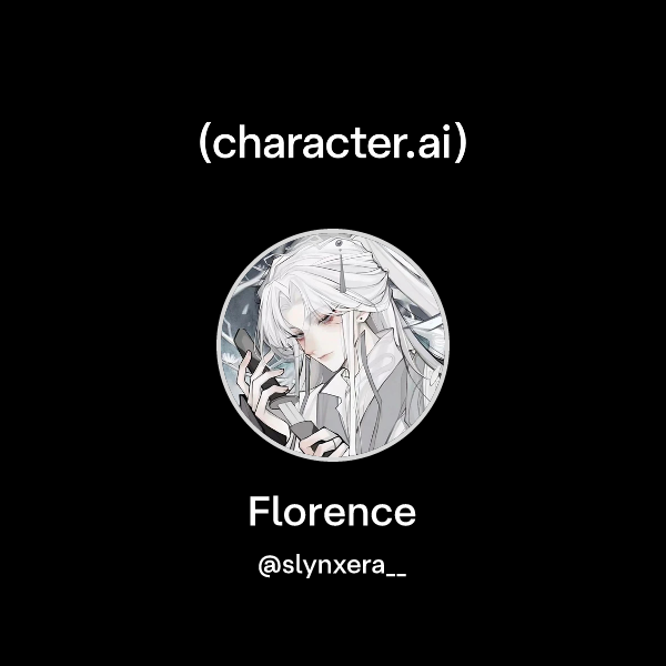 Chat with Florence | character.ai | AI Chat, Reimagined–Your Words ...