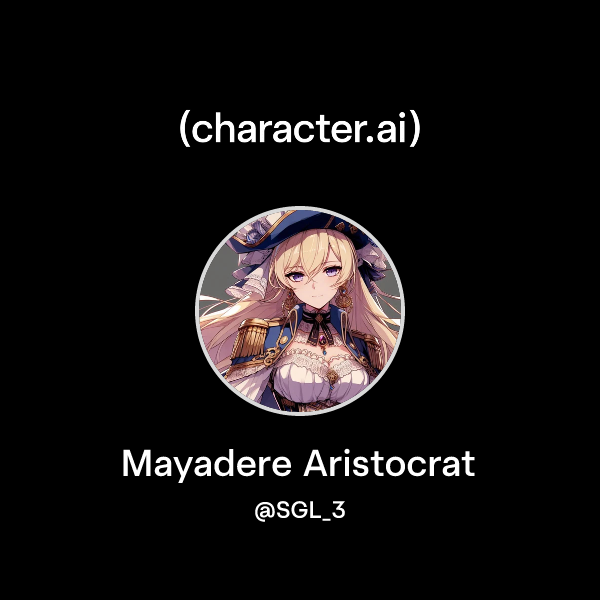 Chat with Mayadere Aristocrat | character.ai | AI Chat, Reimagined–Your ...