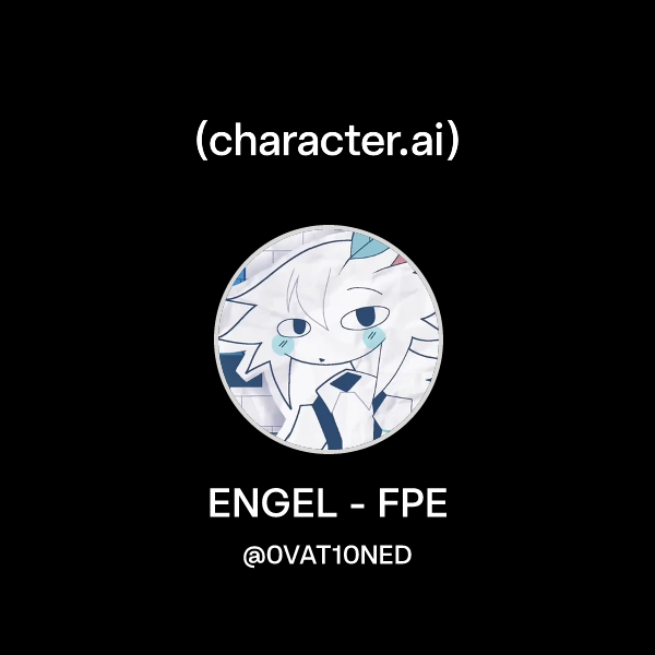 Chat with ENGEL - FPE | character.ai | AI Chat, Reimagined–Your Words ...