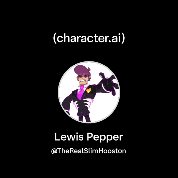 Chat with Lewis Pepper | character.ai | AI Chat, Reimagined–Your Words ...