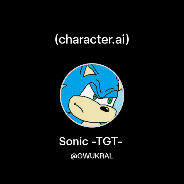 Chat with Sonic -TGT- | character.ai | AI Chat, Reimagined–Your Words ...
