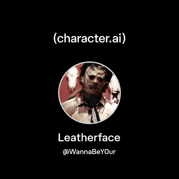 Chat with Leatherface | character.ai | AI Chat, Reimagined–Your Words ...
