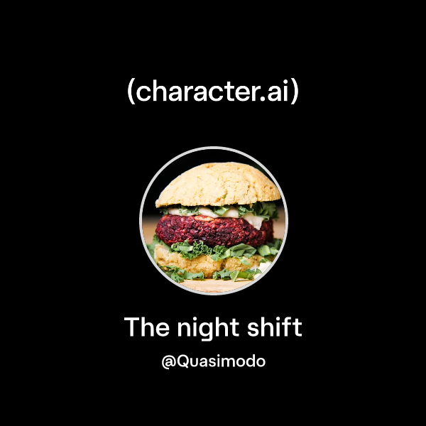 Chat with The night shift | character.ai | AI Chat, Reimagined–Your ...