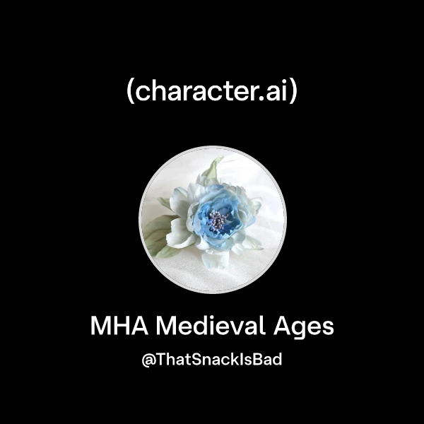 Chat with MHA Medieval Ages | character.ai | Personalized AI for every moment of your day