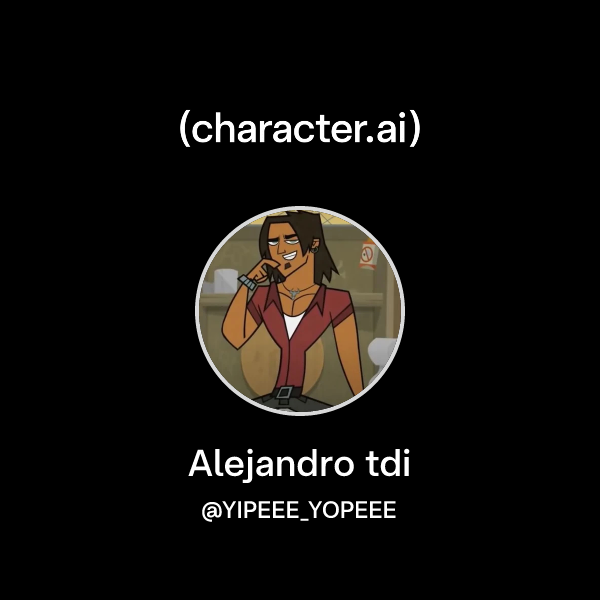 Chat with Alejandro tdi | character.ai | AI Chat, Reimagined–Your Words ...