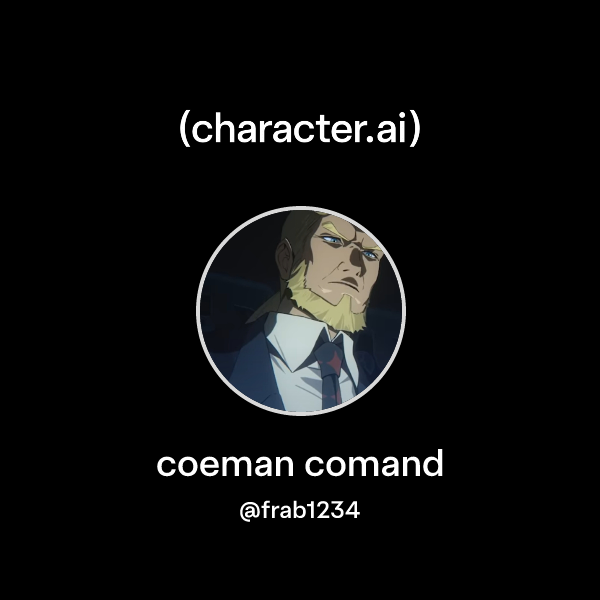 Chat with coeman comand | character.ai | AI Chat, Reimagined–Your Words ...
