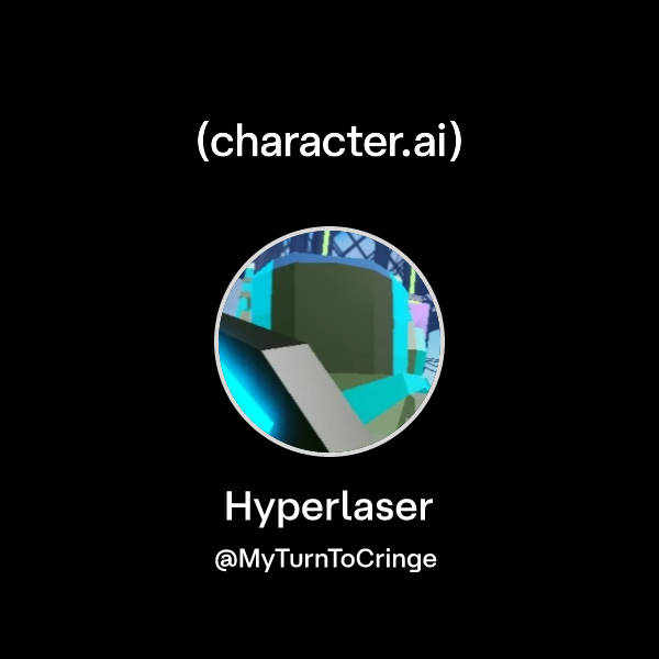 Chat with Hyperlaser | character.ai | AI Chat, Reimagined–Your Words ...