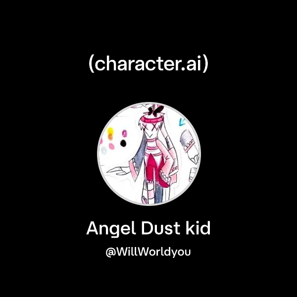 Chat with Angel Dust kid | character.ai | Personalized AI for every ...