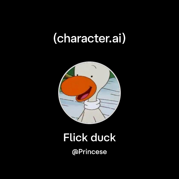 Chat with Flick duck | character.ai | Personalized AI for every moment ...