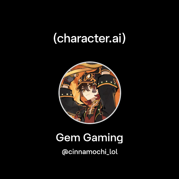 Chat with Gem Gaming | character.ai | Personalized AI for every moment ...