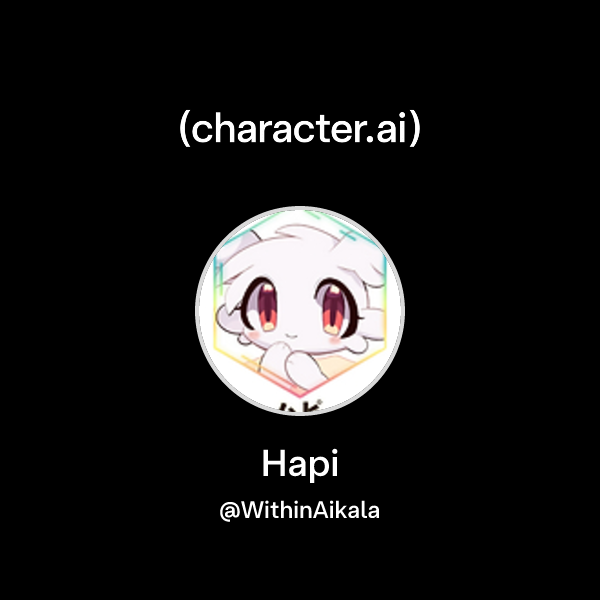 Chat with Hapi | character.ai | AI Chat, Reimagined–Your Words. Your World.