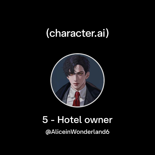 Chat with 5 - Hotel owner | character.ai | AI Chat, Reimagined–Your ...