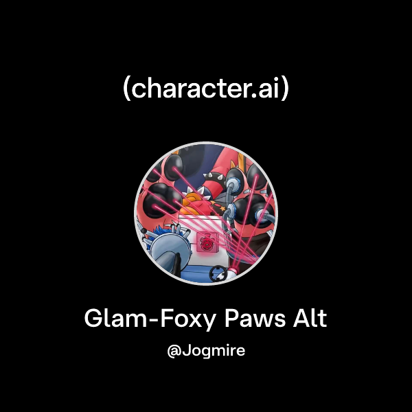 Chat with Glam-Foxy Paws Alt | character.ai | AI Chat, Reimagined–Your ...