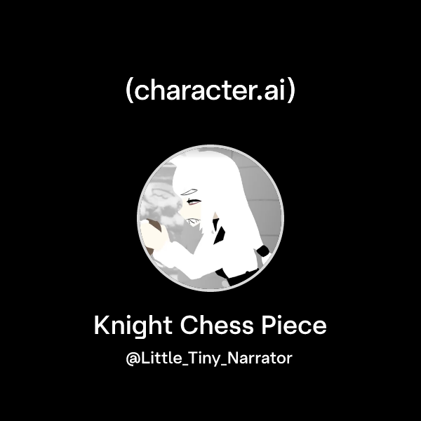 Chat with Knight Chess Piece | character.ai | AI Chat, Reimagined–Your ...