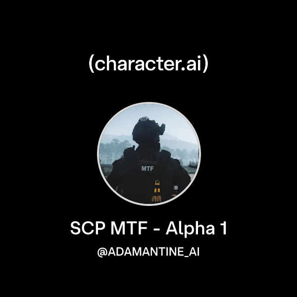 Chat with SCP MTF - Alpha 1 | character.ai | Personalized AI for every ...