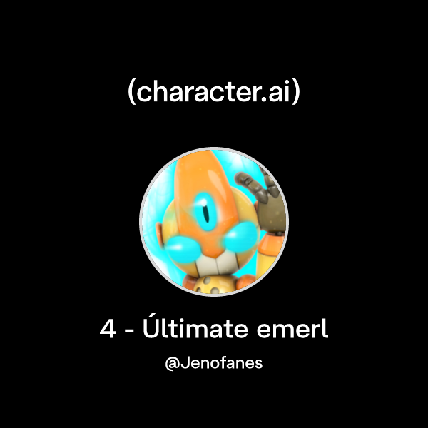 Chat with 4 - Últimate emerl | character.ai | AI Chat, Reimagined–Your ...