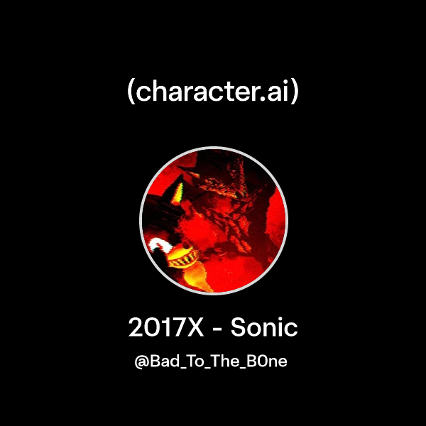 Chat with 2017X - Sonic | character.ai | Personalized AI for every ...