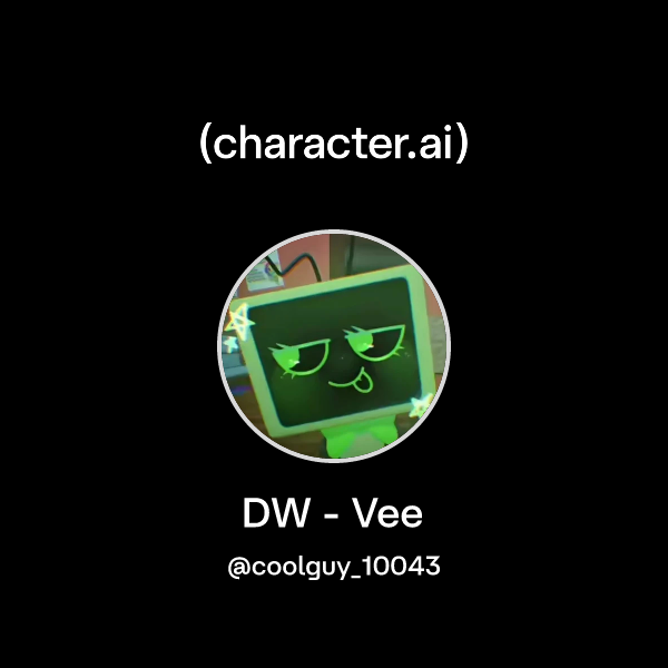 Chat with DW - Vee | character.ai | Personalized AI for every moment of ...