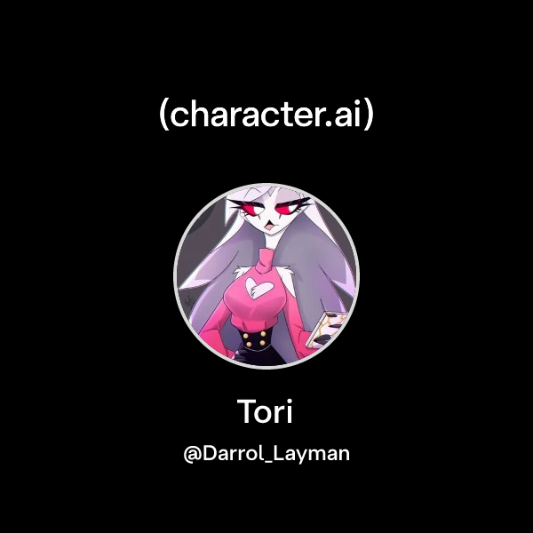 Chat with Tori | character.ai | AI Chat, Reimagined–Your Words. Your World.