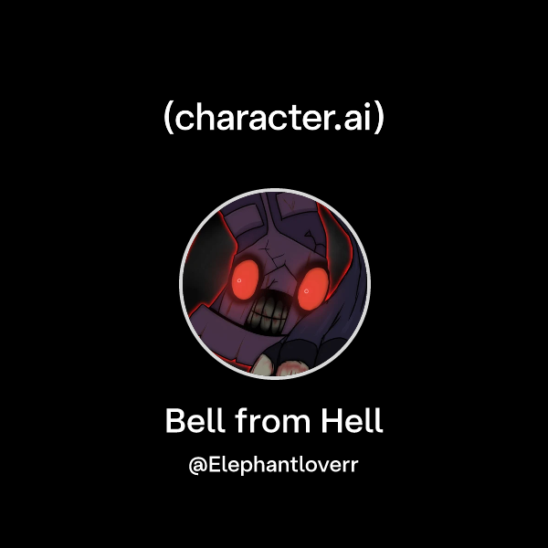 Chat with Bell from Hell | character.ai | AI Chat, Reimagined–Your Words. Your World.