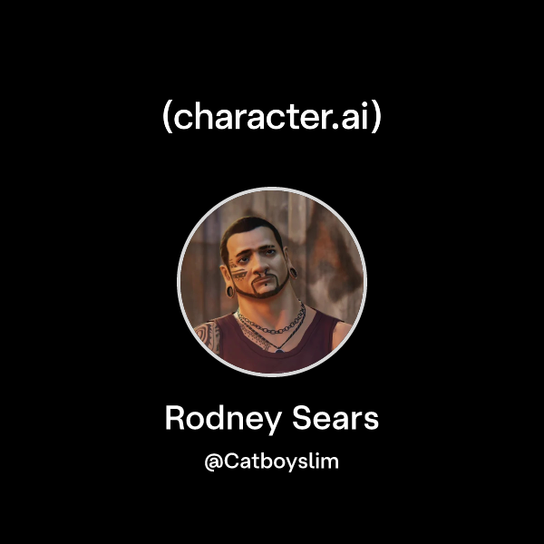 Chat with Rodney Sears | character.ai | Personalized AI for every ...