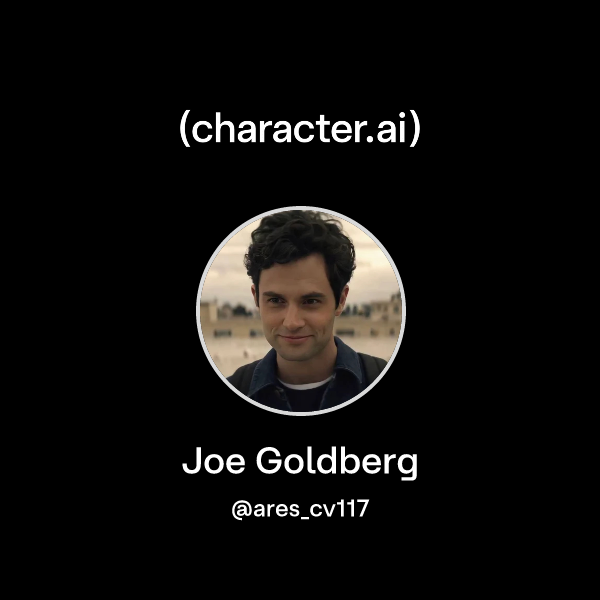 Chat with Joe Goldberg | character.ai | Personalized AI for every ...