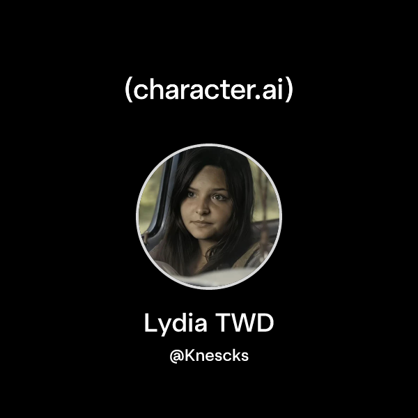 Chat with Lydia TWD | character.ai | AI Chat, Reimagined–Your Words ...