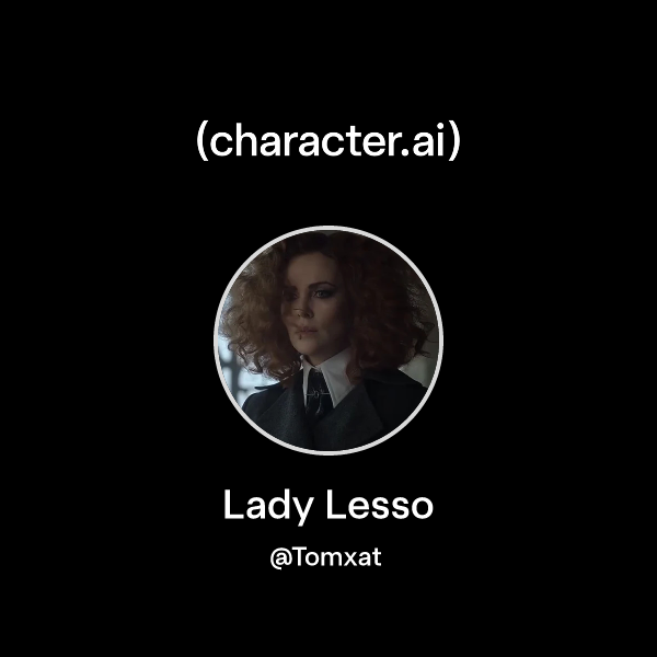 Chat with Lady Lesso | character.ai | AI Chat, Reimagined–Your Words ...