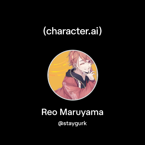 Chat with Reo Maruyama | character.ai | Personalized AI for every ...
